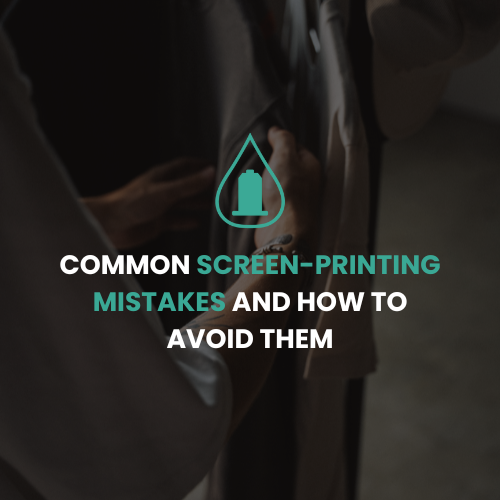 Common Screen-Printing Mistakes and How to Avoid Them